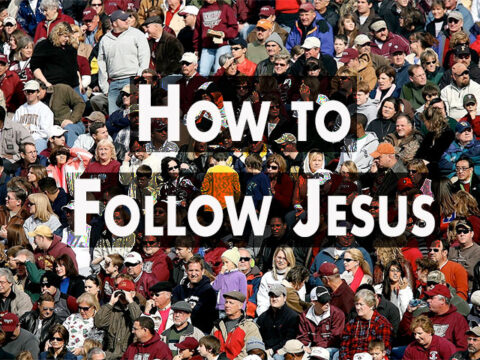 How to Follow Jesus - Fairfield Church PCA